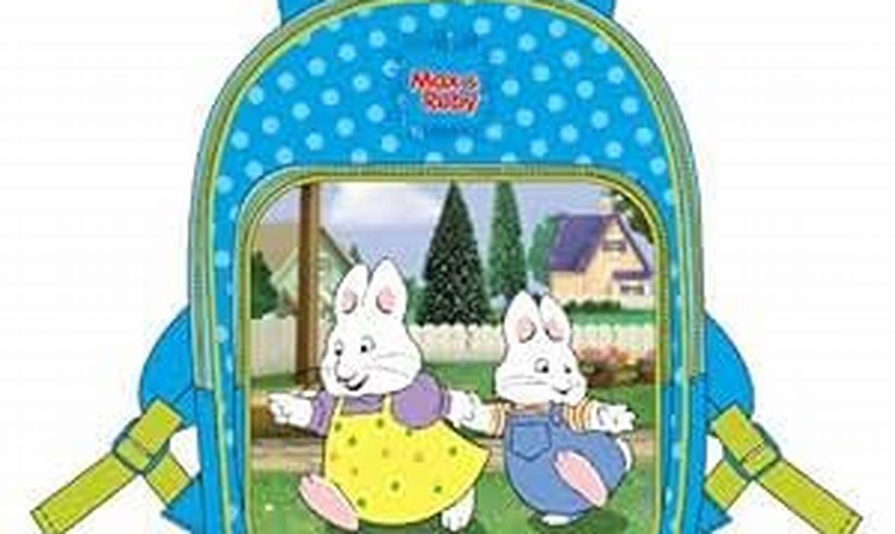 Best Max & Ruby Backpack for Little Bunnies!